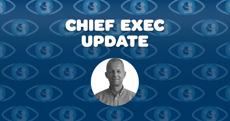 CHECT Chief Exec blog update | Childhood Eye Cancer Trust